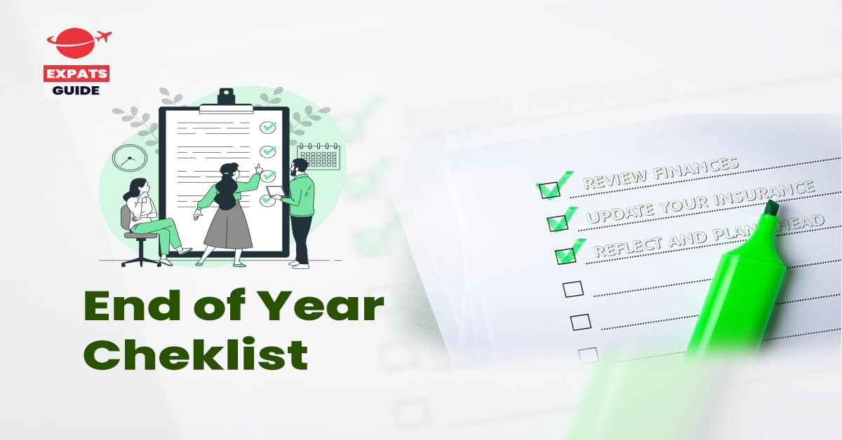 Ultimate End of Year Checklist for Expats: Start 2025 Right! - Expats Guide